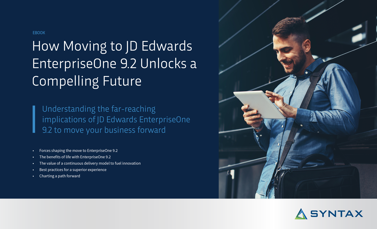 How Moving to JD Edwards EnterpriseOne 9.2 Unlocks a Compelling Future ...