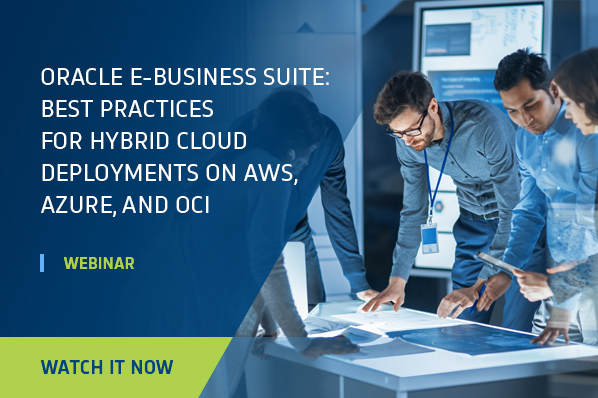 Oracle E-Business Suite – Best Practices for Hybrid Cloud Deployments ... Oracle E-Business Suite – Best Practices for Hybrid Cloud Deployments ...